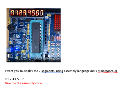 Solved I want you to display the 7 ﻿segments using assembly | Chegg.com