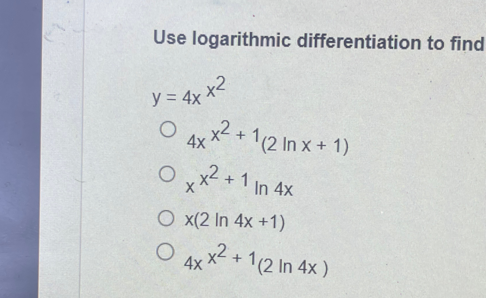 Solved Use logarithmic differentiation to | Chegg.com
