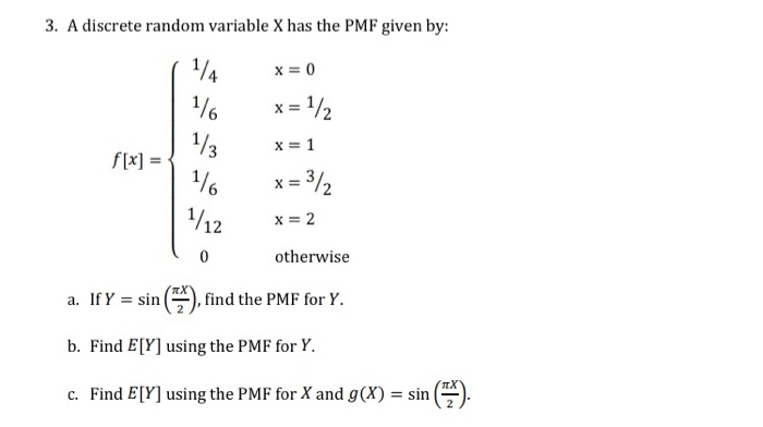 Solved 3. A discrete random variable X has the PMF given by: | Chegg.com