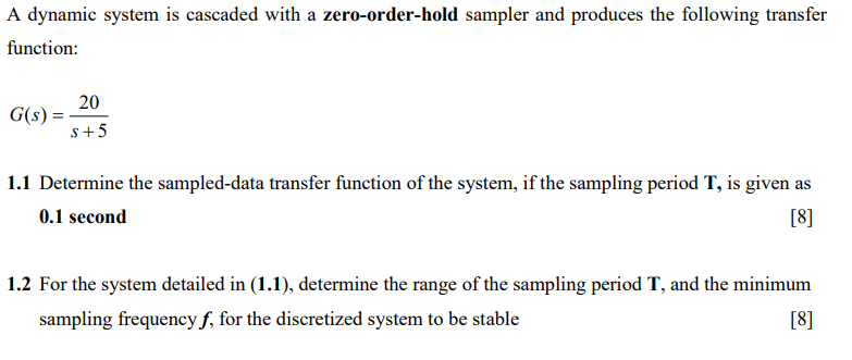 Solved A dynamic system is cascaded with a zero-order-hold | Chegg.com
