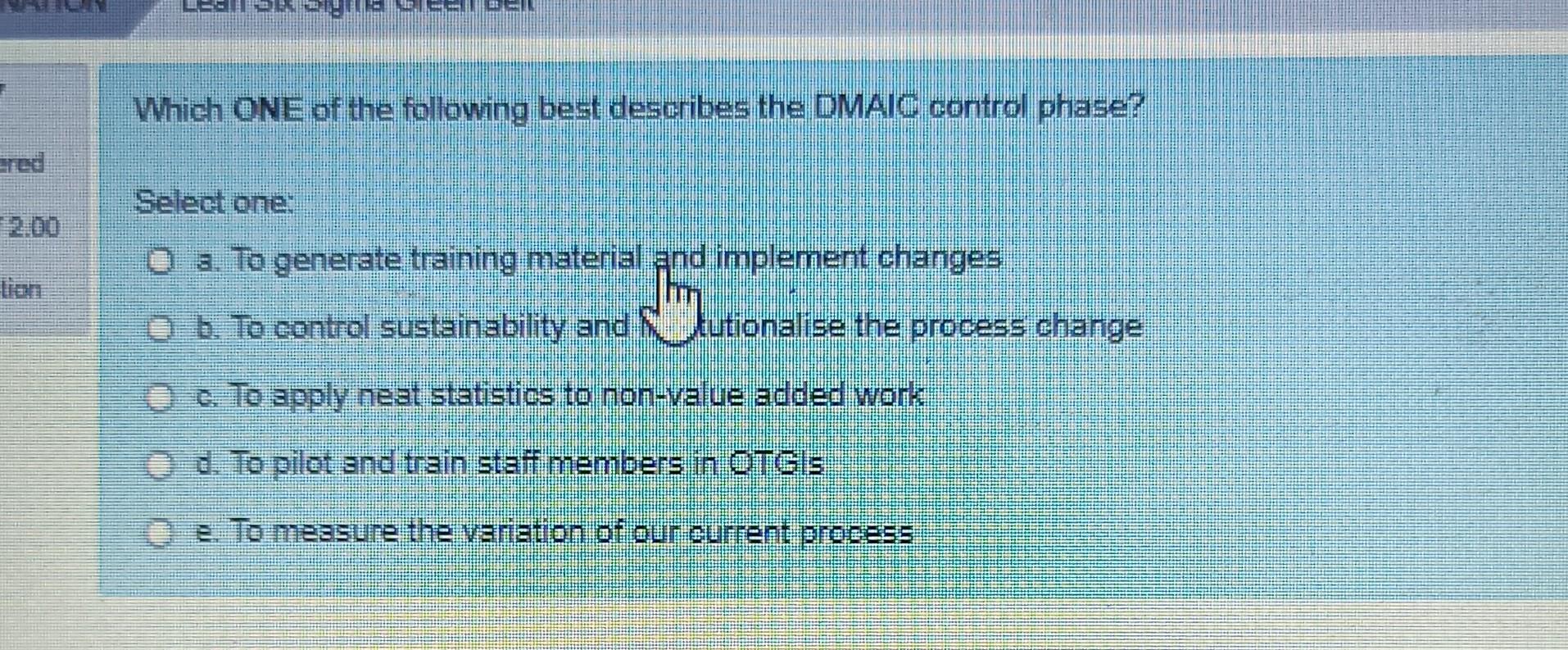 [Solved]: Which ONE of the following best describes the