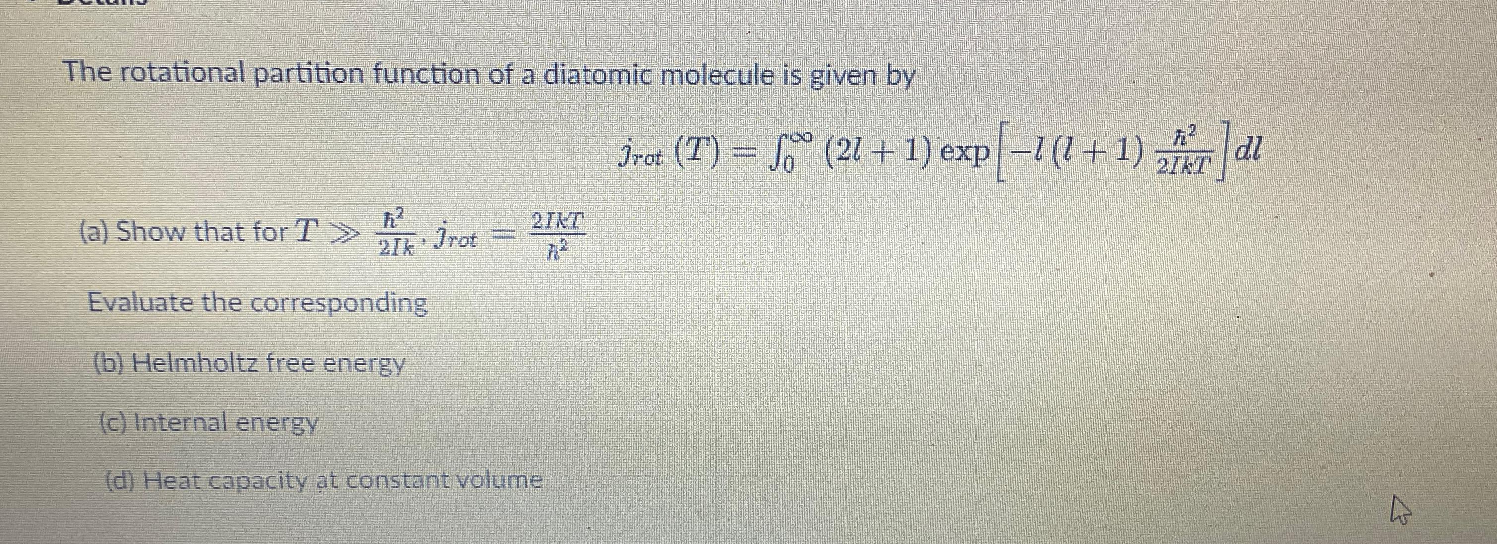 Solved The rotational partition function of a diatomic | Chegg.com