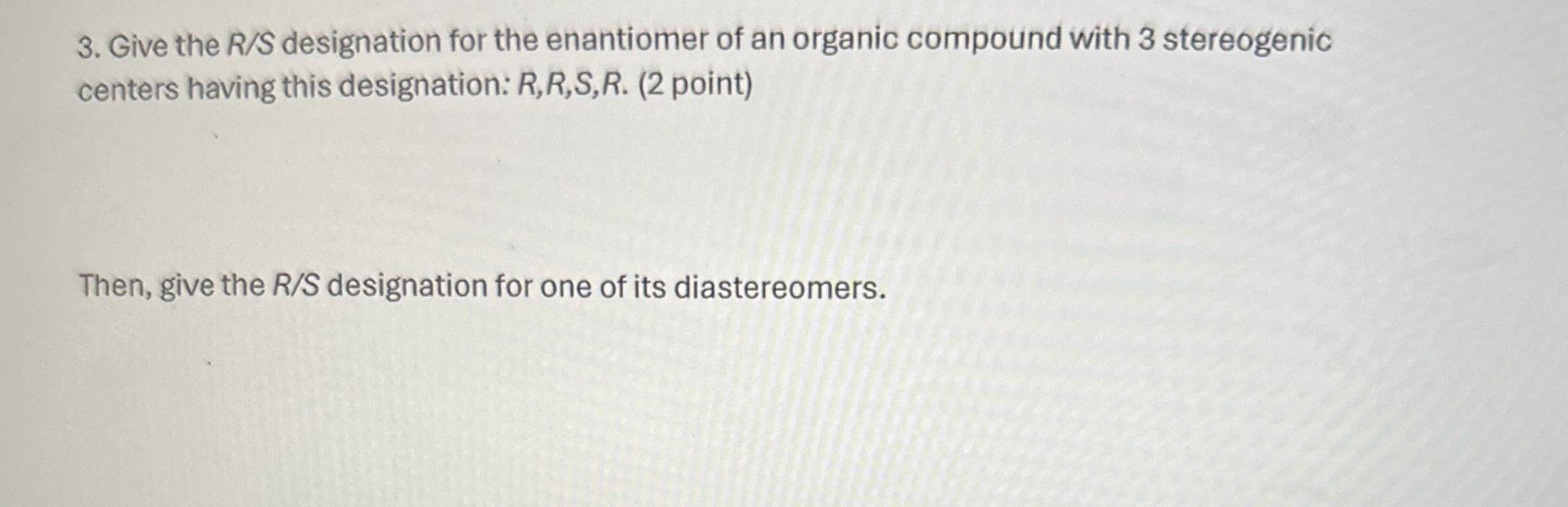 Solved by an EXPERT Give the R/S deGive the RS ﻿designation for the | Chegg.com