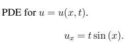 Solved PDE for u=u(x,t). ux=tsin(x) | Chegg.com