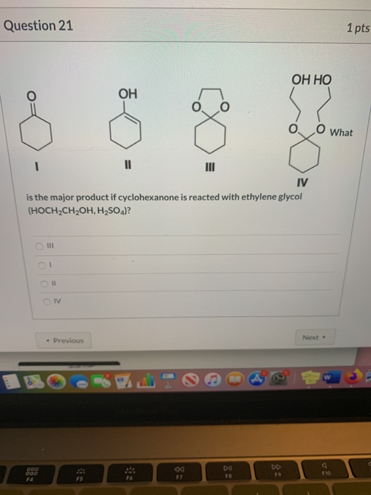 Solved Question 21 1 pt: ОН НО O. O What is the major | Chegg.com