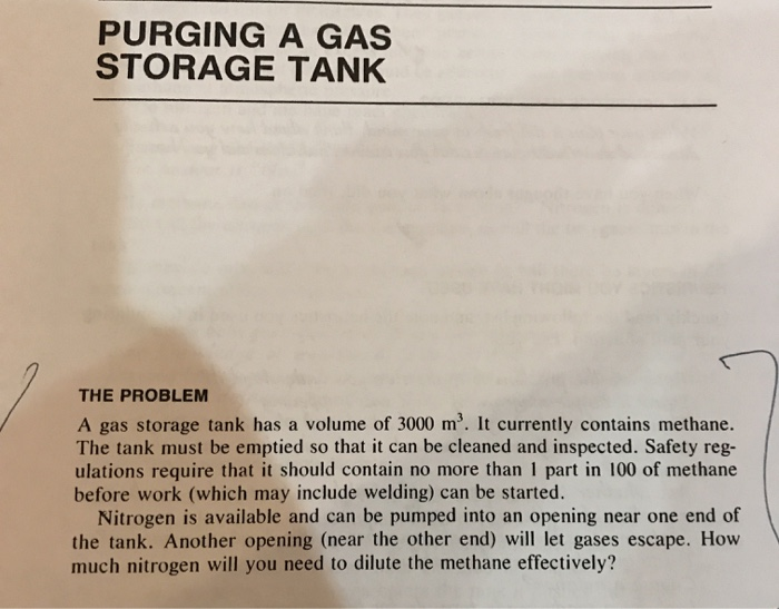 Solved PURGING A GAS STORAGE TANK THE PROBLEM A gas storage | Chegg.com