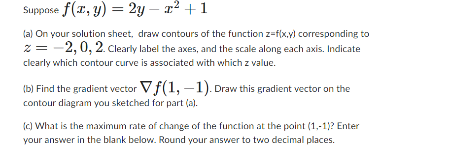 Solved Suppose f(x,y)=2y-x2+1(a) ﻿On your solution sheet, | Chegg.com