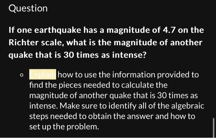Solved Question If one earthquake has a magnitude of 4.7 on | Chegg.com