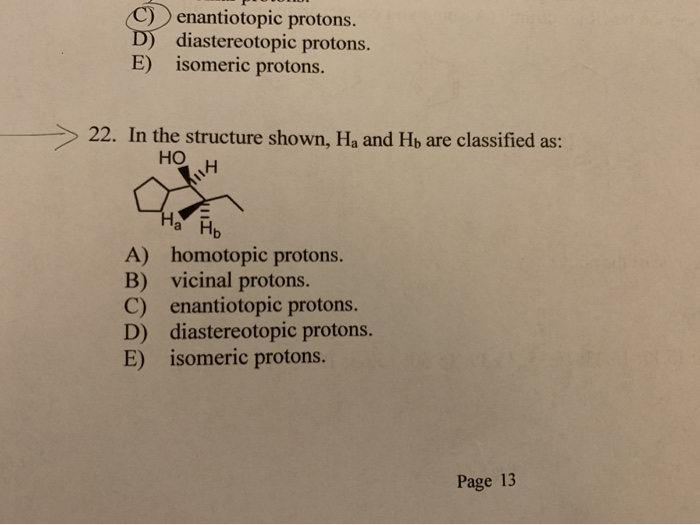 Solved C) D) E enantiotopic protons. diastereotopic protons. | Chegg.com