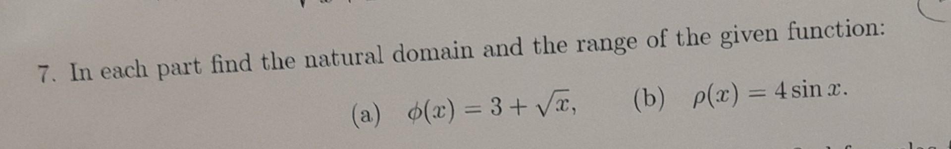 Solved 7. In each part find the natural domain and the range | Chegg.com
