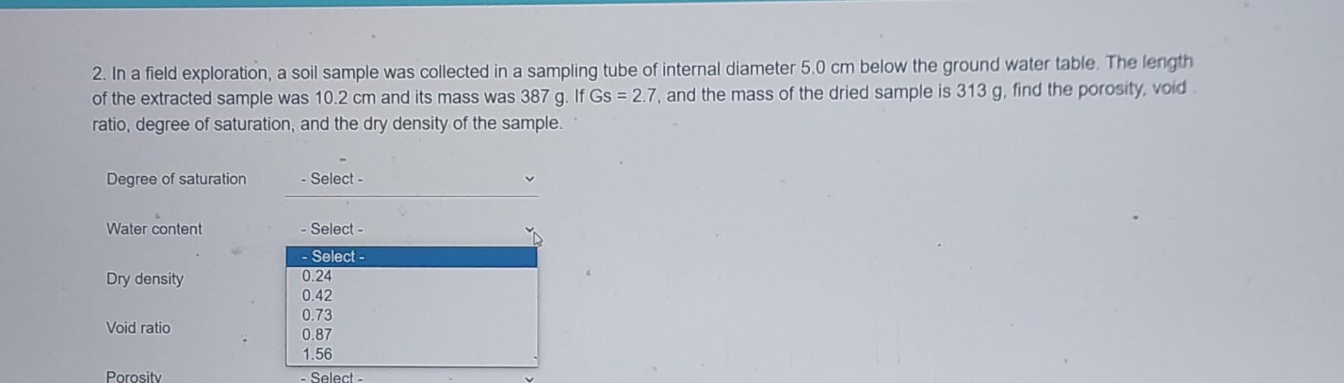 Solved 2. In a field exploration, a soil sample was | Chegg.com