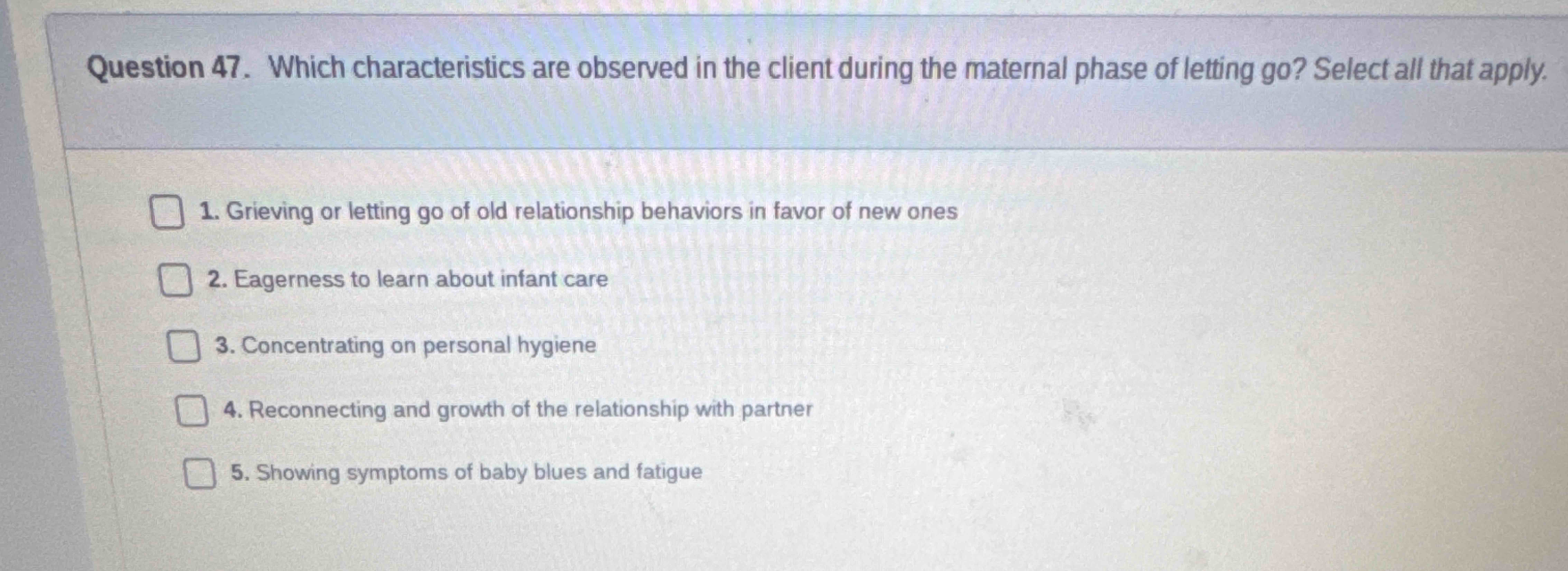 Solved Question 47. ﻿Which characteristics are observed in | Chegg.com