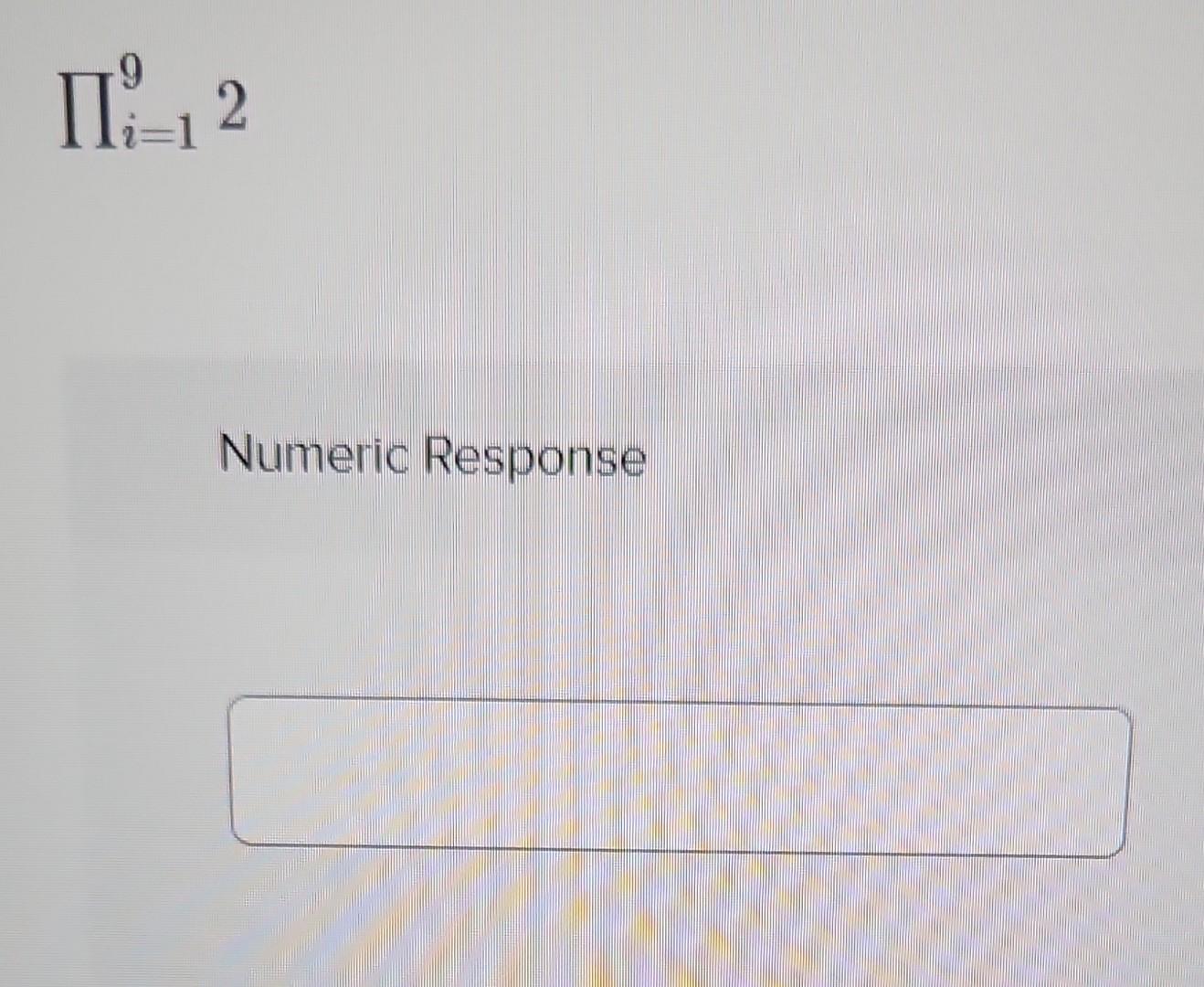 Solved ∏i=69i Numeric Response∏i=198(−1)i Numeric | Chegg.com