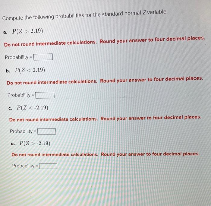 Solved Compute the following probabilities for the standard | Chegg.com