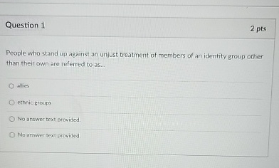 Solved Question 1 2 pts People who stand up against an | Chegg.com