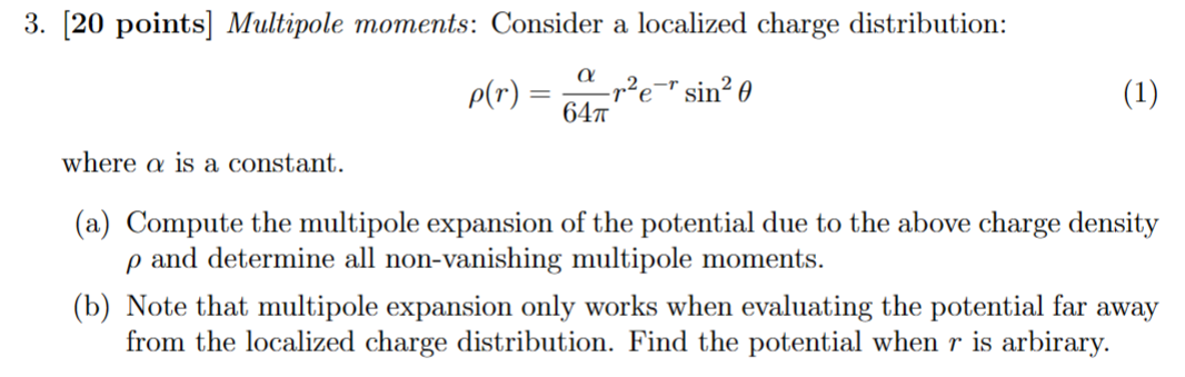 Solved [20 ﻿points] ﻿Multipole moments: Consider a localized | Chegg.com