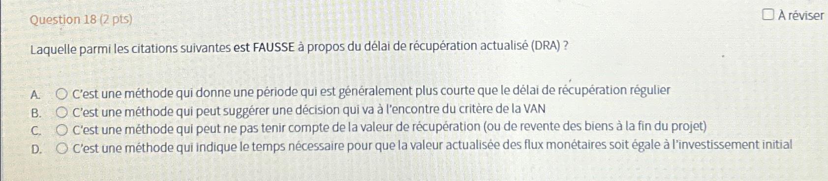 Solved Question 18 (2 ﻿pts)A réviserLaquelle parmi les | Chegg.com