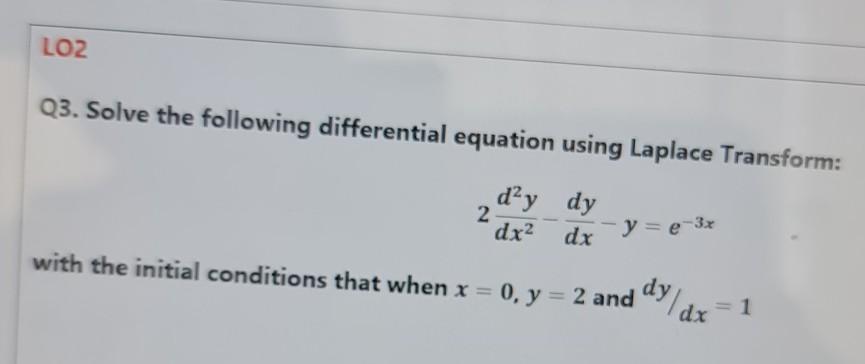Solved LOZ Q3. Solve the following differential equation | Chegg.com