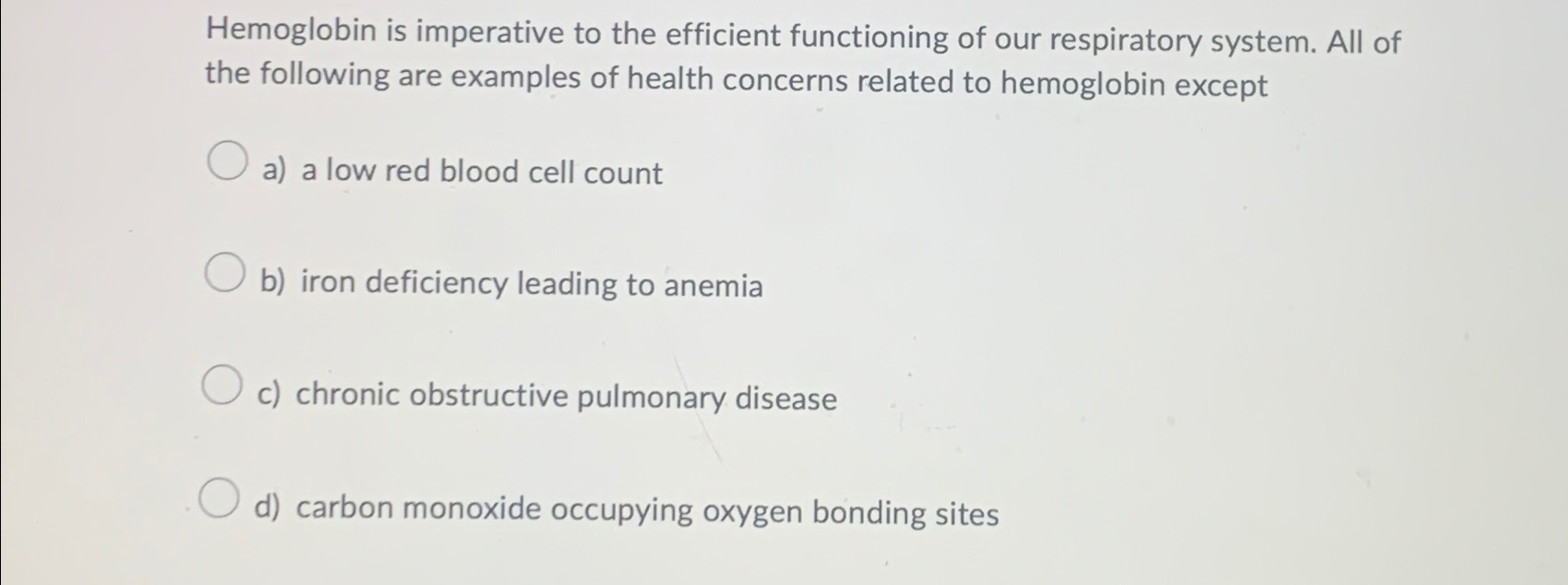 Solved Hemoglobin is imperative to the efficient functioning | Chegg.com