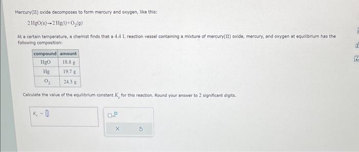 Solved Mercury(II) oxide decomposes to form mercury and | Chegg.com