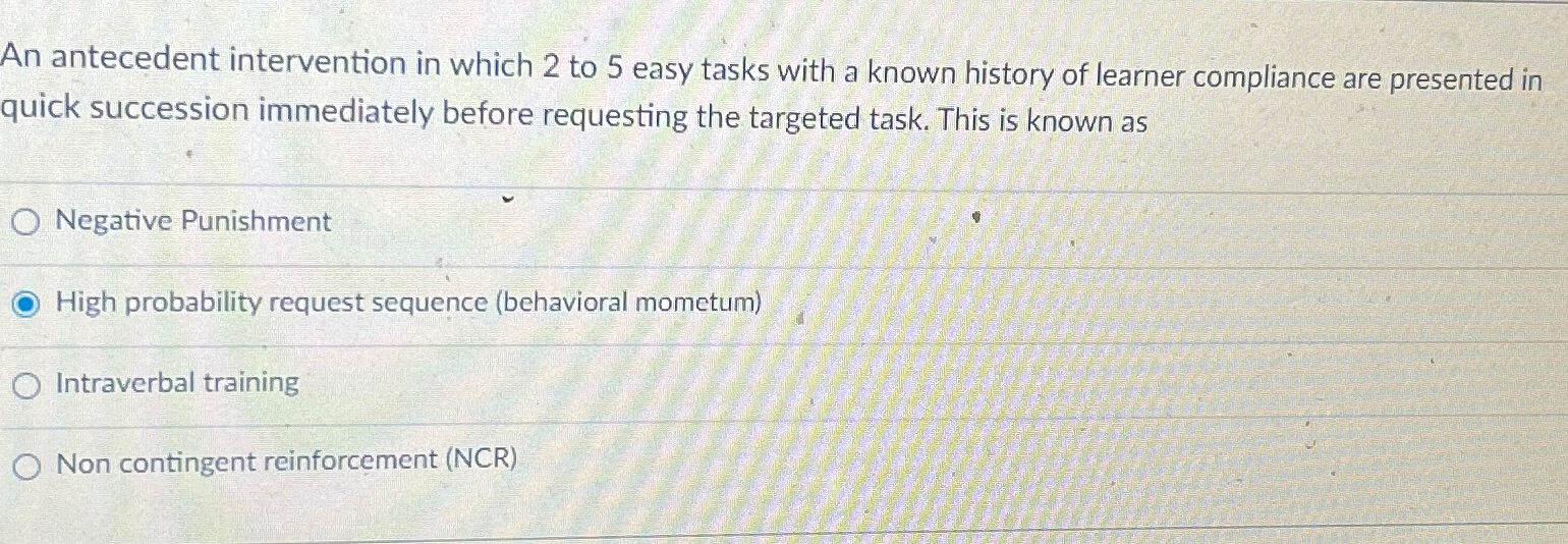 Solved An antecedent intervention in which 2 ﻿to 5 ﻿easy | Chegg.com