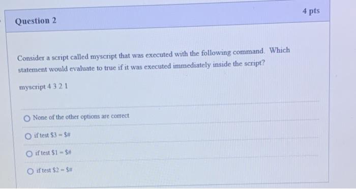 Solved 4 pts Question 2 Consider a script called myscript | Chegg.com