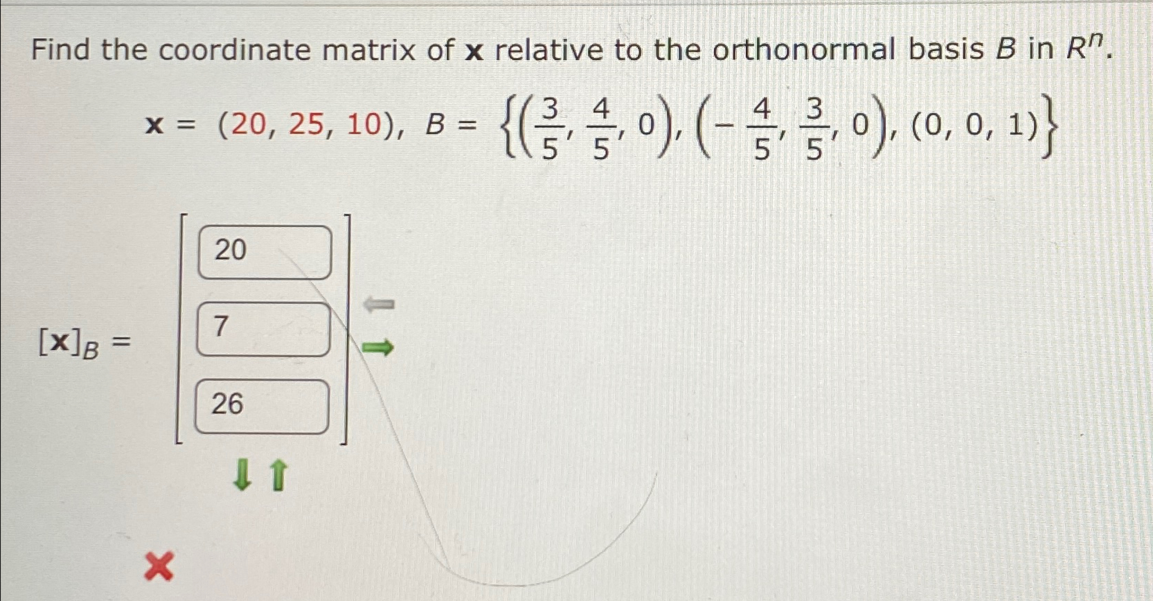 Solved Find the coordinate matrix of x ﻿relative to the | Chegg.com
