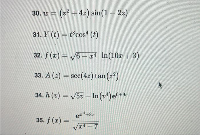 Solved 30. w=(z2+4z)sin(1−2z) 31. Y(t)=t8cos4(t) 32. | Chegg.com