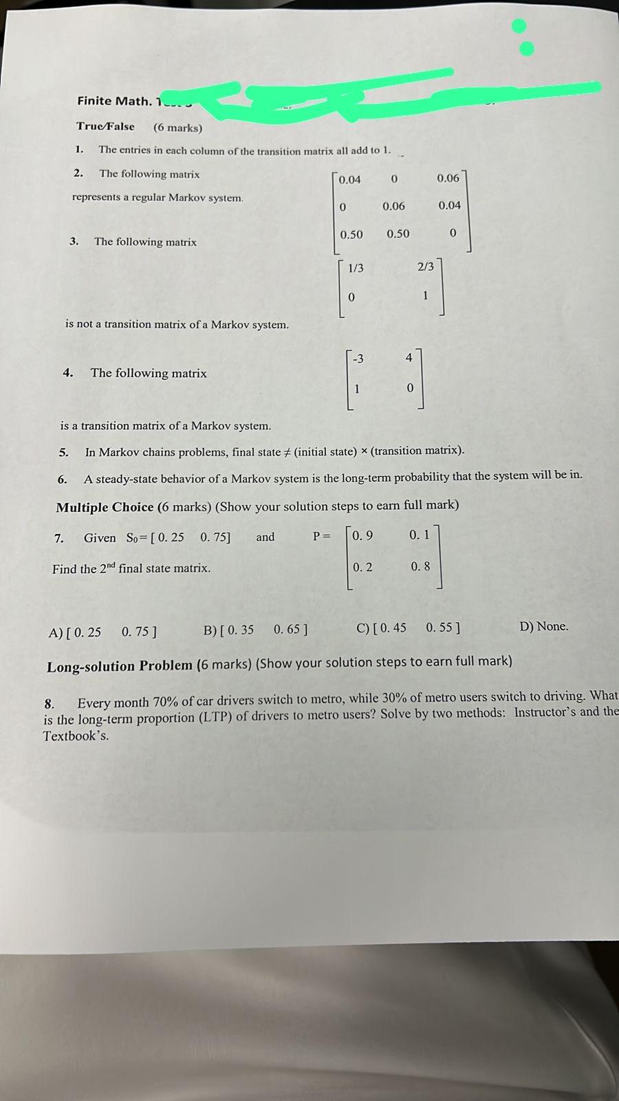 Solved TrueFalse (6 ﻿marks)The entries in each column of the | Chegg.com
