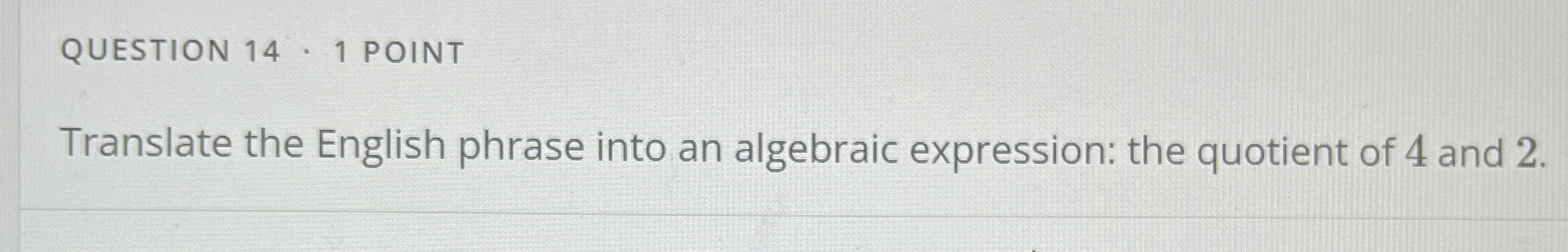 Solved QUESTION 14 * 1 ﻿POINTTranslate the English phrase | Chegg.com
