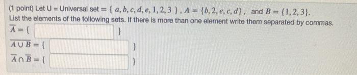 Solved (1 point) Let U= Universal set | Chegg.com