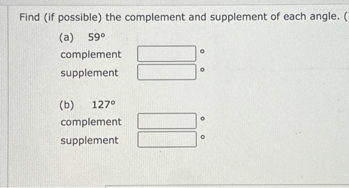 Solved Find (if possible) the complement and supplement of | Chegg.com