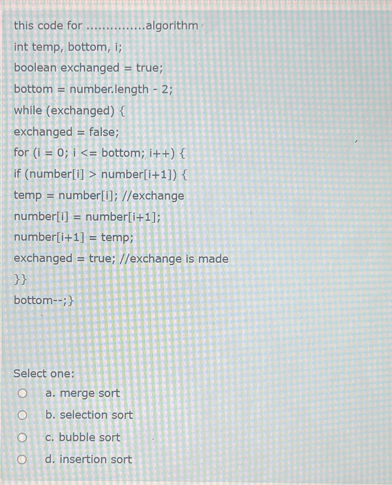 Solved this code for algorithmint temp, bottom, i;boolean | Chegg.com