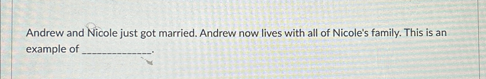 Solved Andrew and Nicole just got married. Andrew now lives | Chegg.com