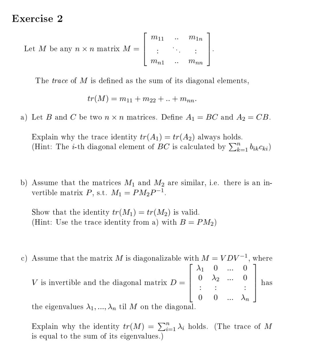Solved Exercise 2 m 11 min Let M be any n x n matrix M = : : | Chegg.com