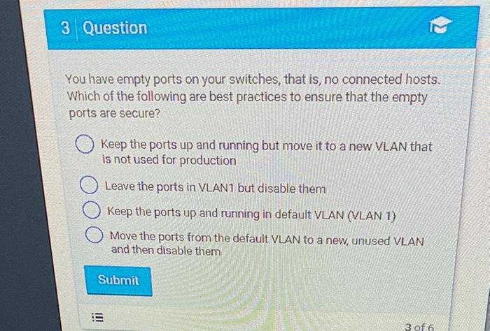 Solved You have empty ports on your switches, that is, no | Chegg.com