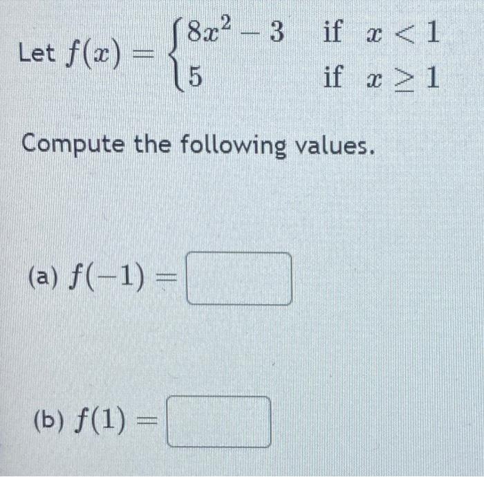 Solved Let f(x)={8x2−35 if x