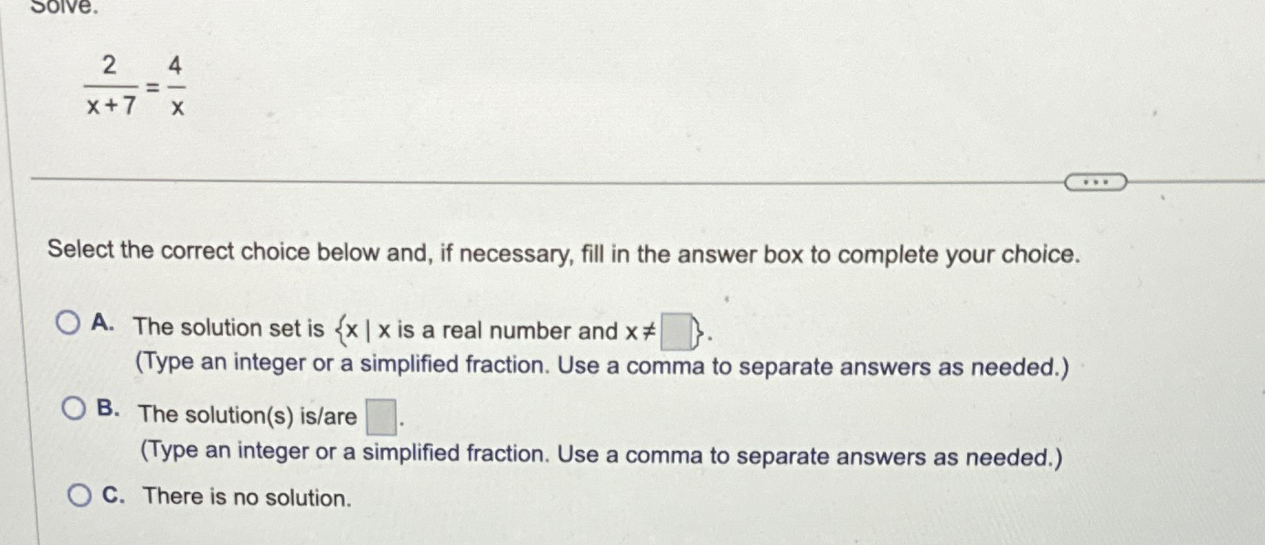 Solved 2x+7=4xSelect the correct choice below and, if | Chegg.com