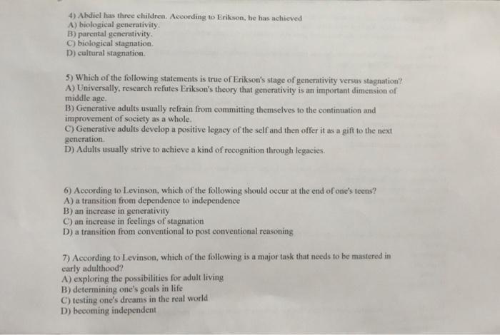 Solved 4) Abdiel has three children. According to Erikson, | Chegg.com
