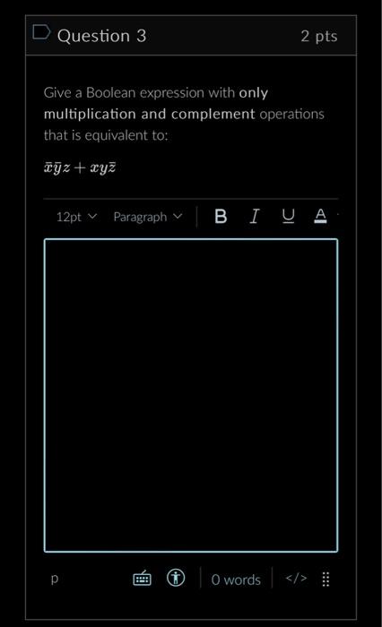 Solved Question 2 1pts Give the equivalent Boolean | Chegg.com
