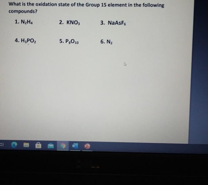 Solved What is the oxidation state of the Group 15 element | Chegg.com