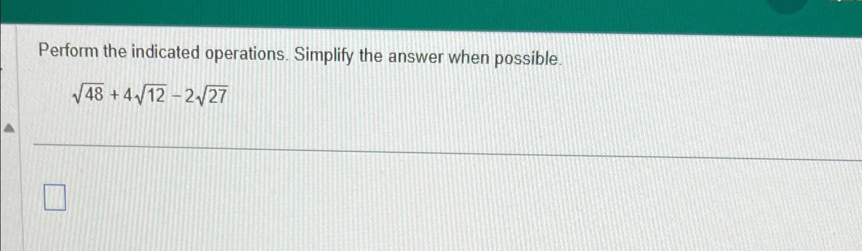 Solved Perform the indicated operations. Simplify the answer | Chegg.com