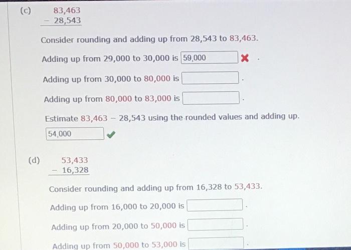 Solved 83,463 - 28,543 Consider rounding and adding up from | Chegg.com