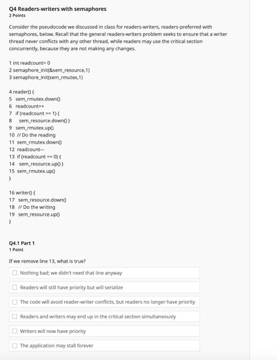 Solved Q4 Readers-writers with semaphores 2 Points Consider | Chegg.com
