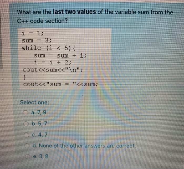 Solved What are the last two values of the variable sum from | Chegg.com
