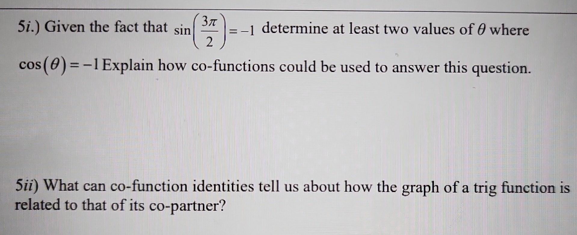 Solved 5i.) Given the fact that sin(23π)=−1 determine at | Chegg.com