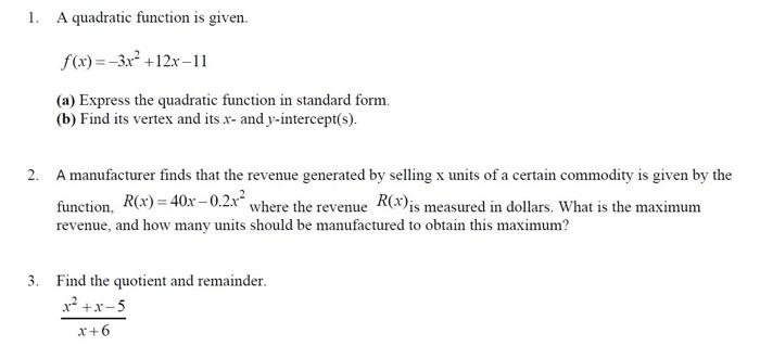 Solved 1. A quadratic function is given. f(x)=−3x2+12x−11 | Chegg.com