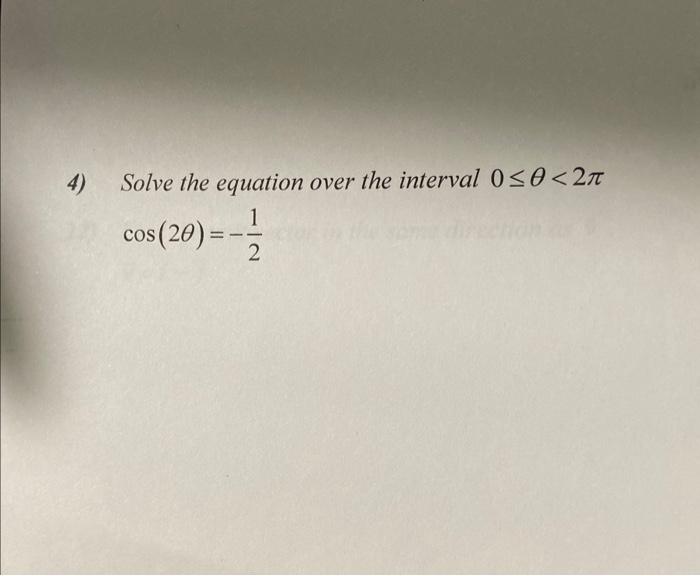4) Solve the equation over the interval 0≤θ