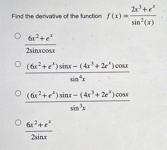 Solved the derivative of the function f(x)=sin2(x)2x3+ex | Chegg.com