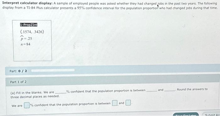 Solved Interpret calculator display: A sample of employed | Chegg.com